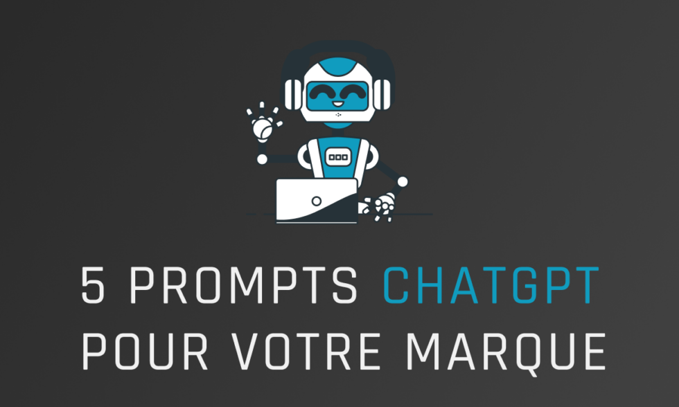 5 prompts ChatGPT pour créer une marque et améliorer votre branding